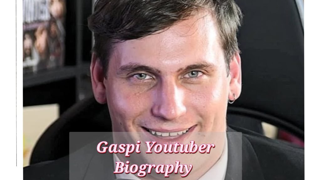 Gaspi YouTuber Biography: Early Life, Real Name, Incident & Career