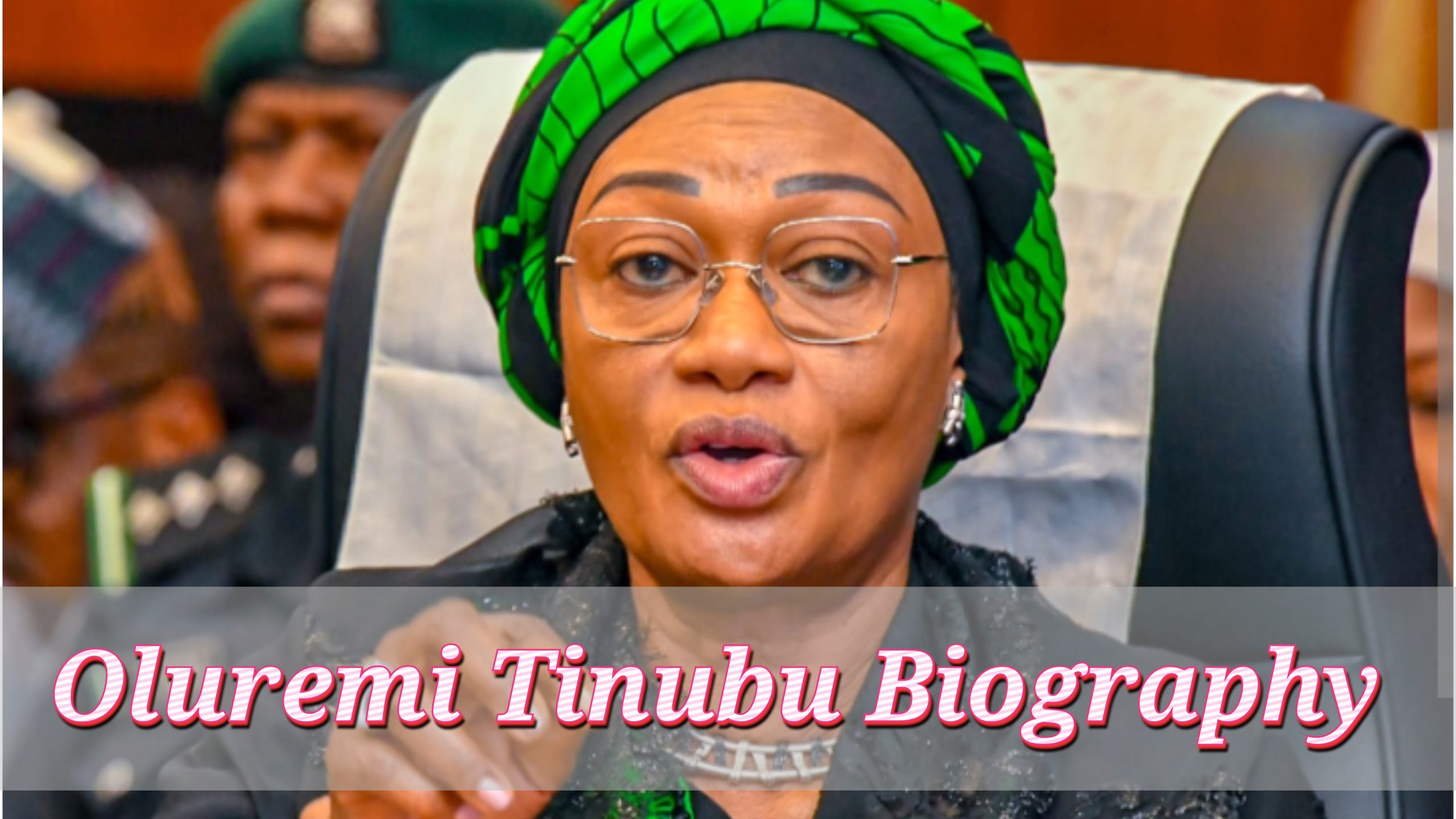 Oluremi Tinubu Biography: Early Life, Age, Husband, Career, State of Origin