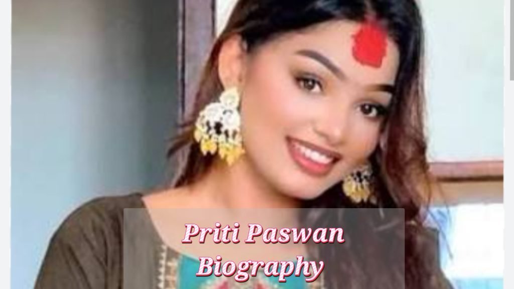 Priti Paswan Biography: Early Life, Education, Age & Career